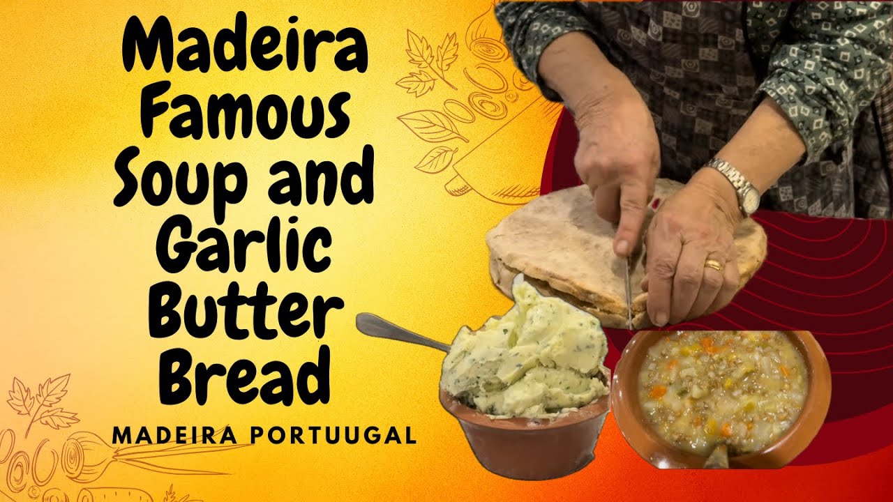 Best Soup and Garlic bread in Madeira Portugal - YouTube