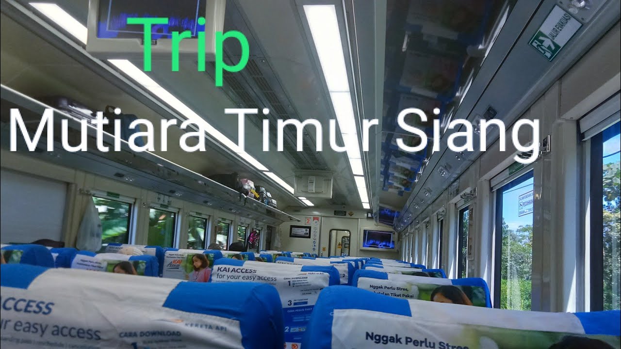 Trip - Naik Kereta Api Mutiara Timur Dari Ujung Timur Pulau Jawa! EPS ...