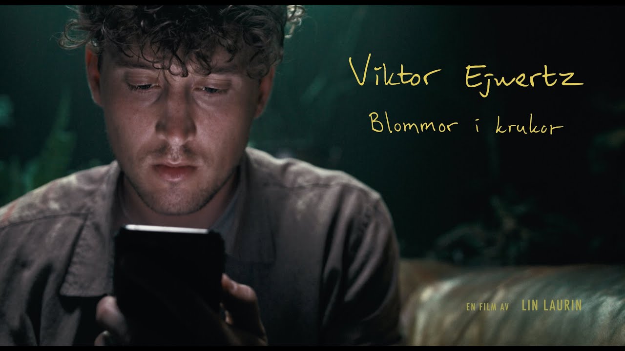 Viktor Ejwertz - Blommor i krukor (Officiell video) - YouTube
