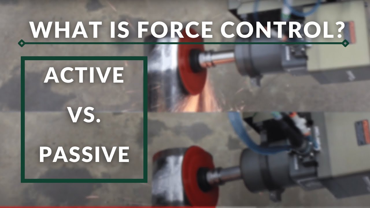 PushCorp Force Control Tooling for Robotic Material Removal: Active vs ...