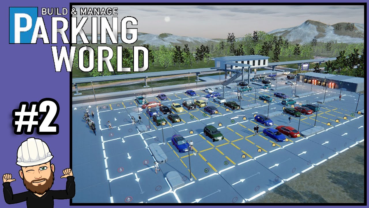 Building Our Park & Ride Parking Lot - Parking World - Build & Manage #2 - YouTube