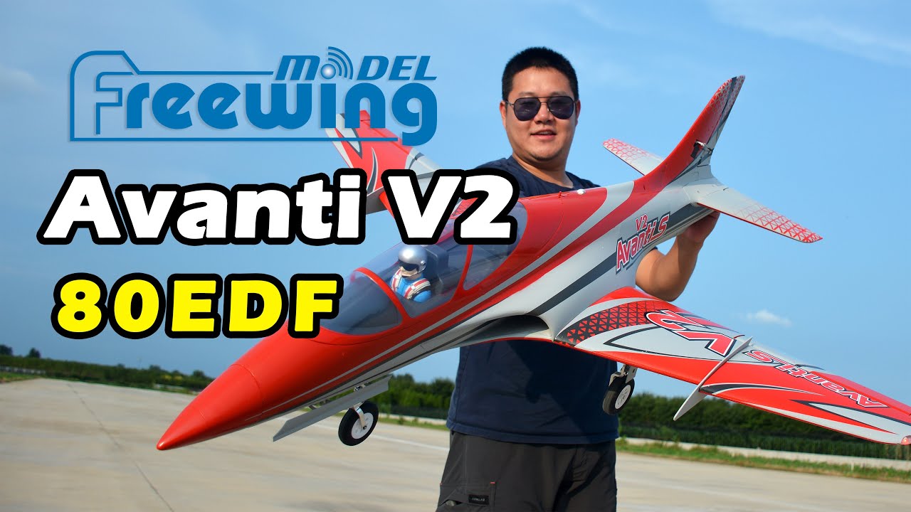 Freewing Avanti V2 80EDF Jet Flight Test, 飞翼模型新品阿凡提V2版80涵道运动机航模开箱飞行测评 ...