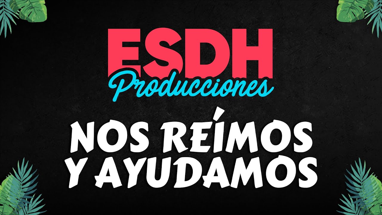 REÍMOS Y AYUDAMOS | ESDH ayuda | 5 de febrero 2024 - YouTube