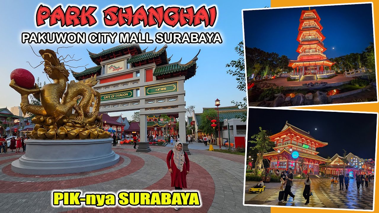 PARK SHANGHAI I Pakuwon City Mall Surabaya | Pusat Kuliner & Hiburan ...