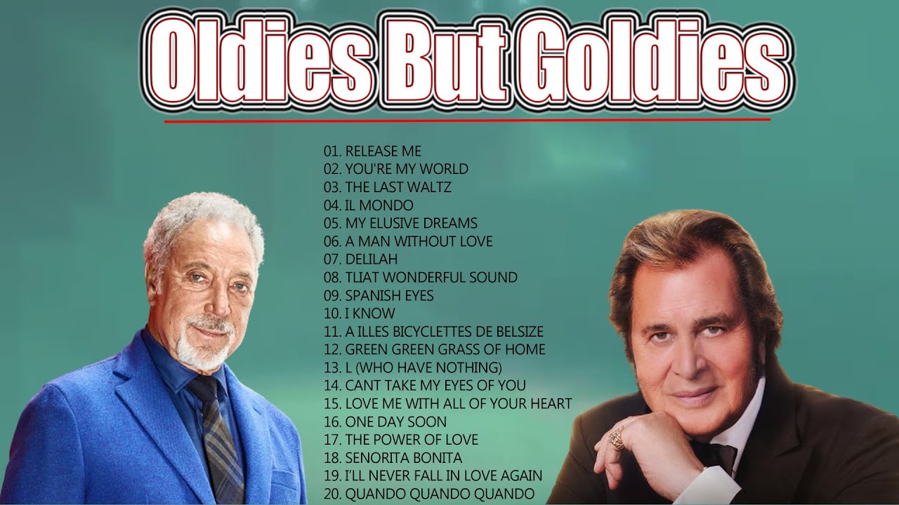 Best Of Oldies But Goodies ♫ Engelbert Humperdinck, Tom Jones - YouTube