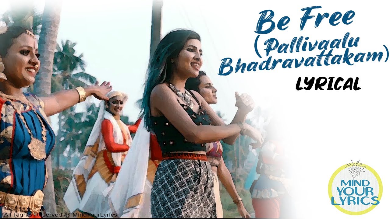 Vidya Vox | Be Free Song | Pallivaalu Bhadravattakam ft. Vandana Iyer ...