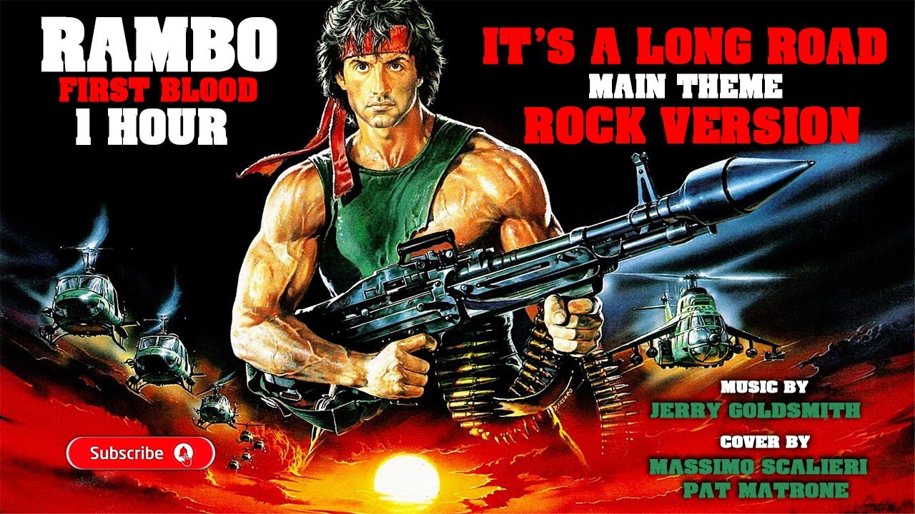 1 Hour First Blood Rambo Main Theme Rock, It's a Long Road (Cover By ...