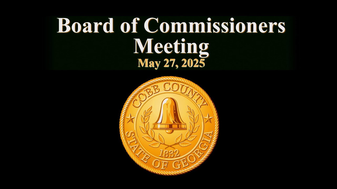 Cobb County Board of Commissioners Meeting - 05/27/25 - YouTube