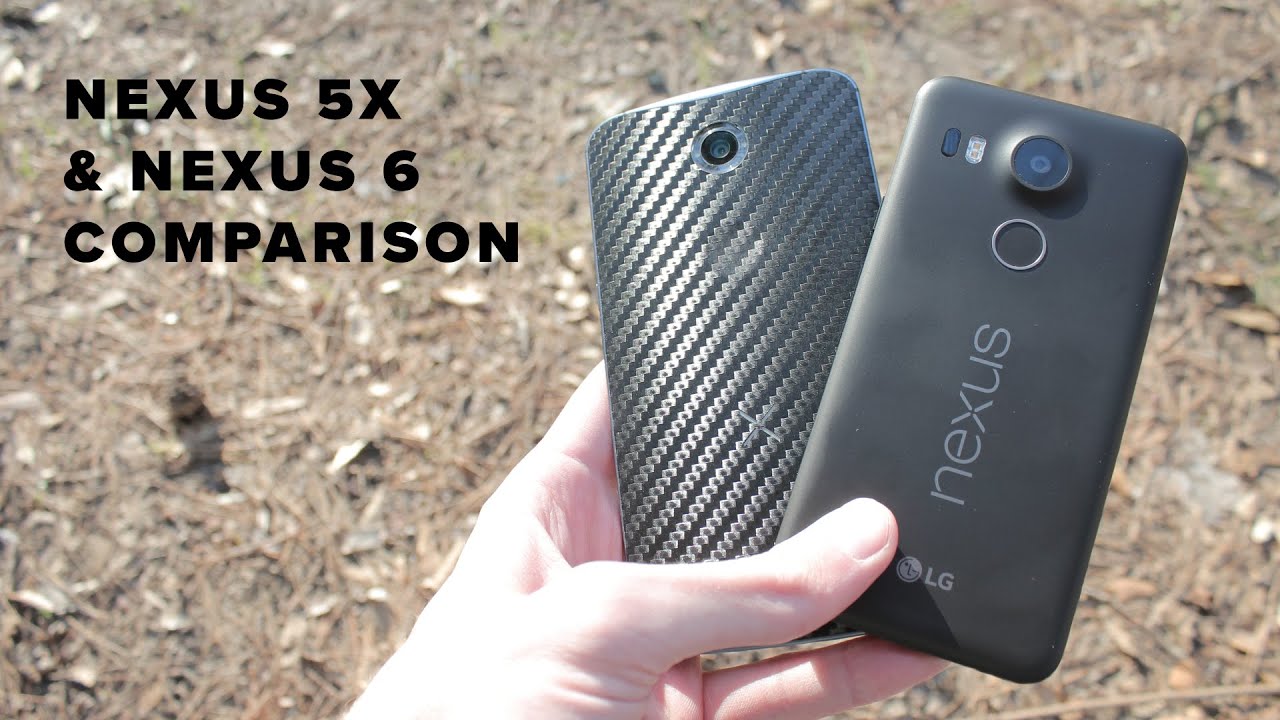 Nexus 5x Vs. Nexus 6 | Which Should You Buy? - YouTube