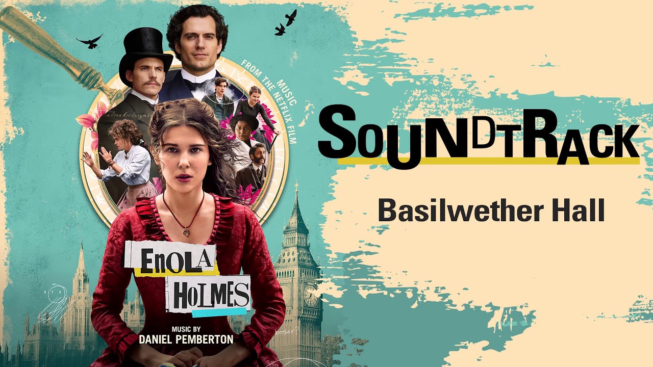 Enola Holmes Soundtrack - Basilwether Hall - YouTube