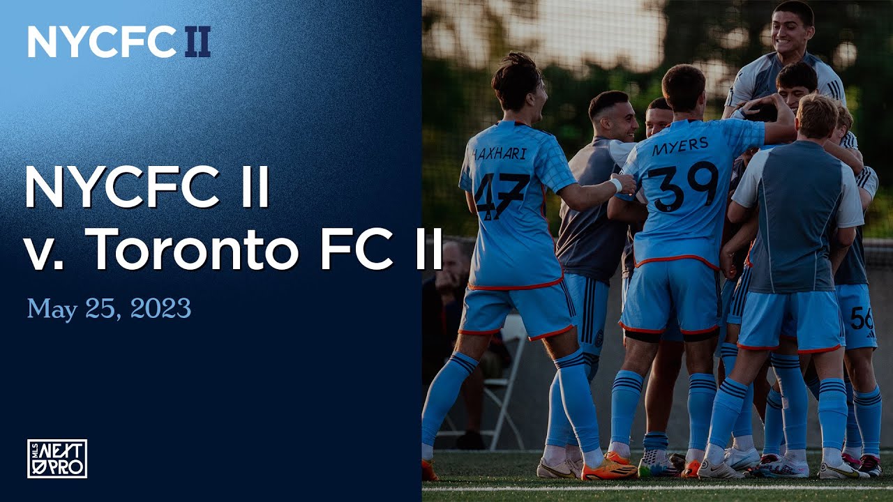 Match Highlights | NYCFC II 3-1 Toronto FC II, May 25th, 2023 - YouTube
