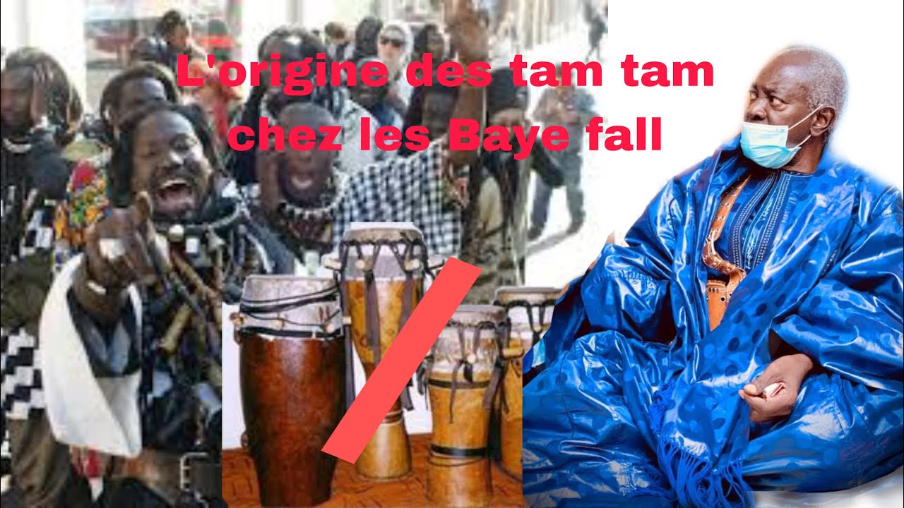L’origine des tam tam chez les baye fall par serigne moustapha fall ...