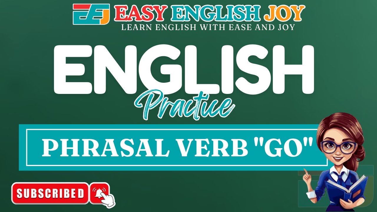 Phrasal Verb "Go" | English Practice - YouTube