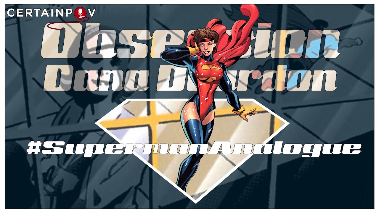 Superman Analogue: Superwoman / Mrs. Superman / Obsession (Dana Deardon ...