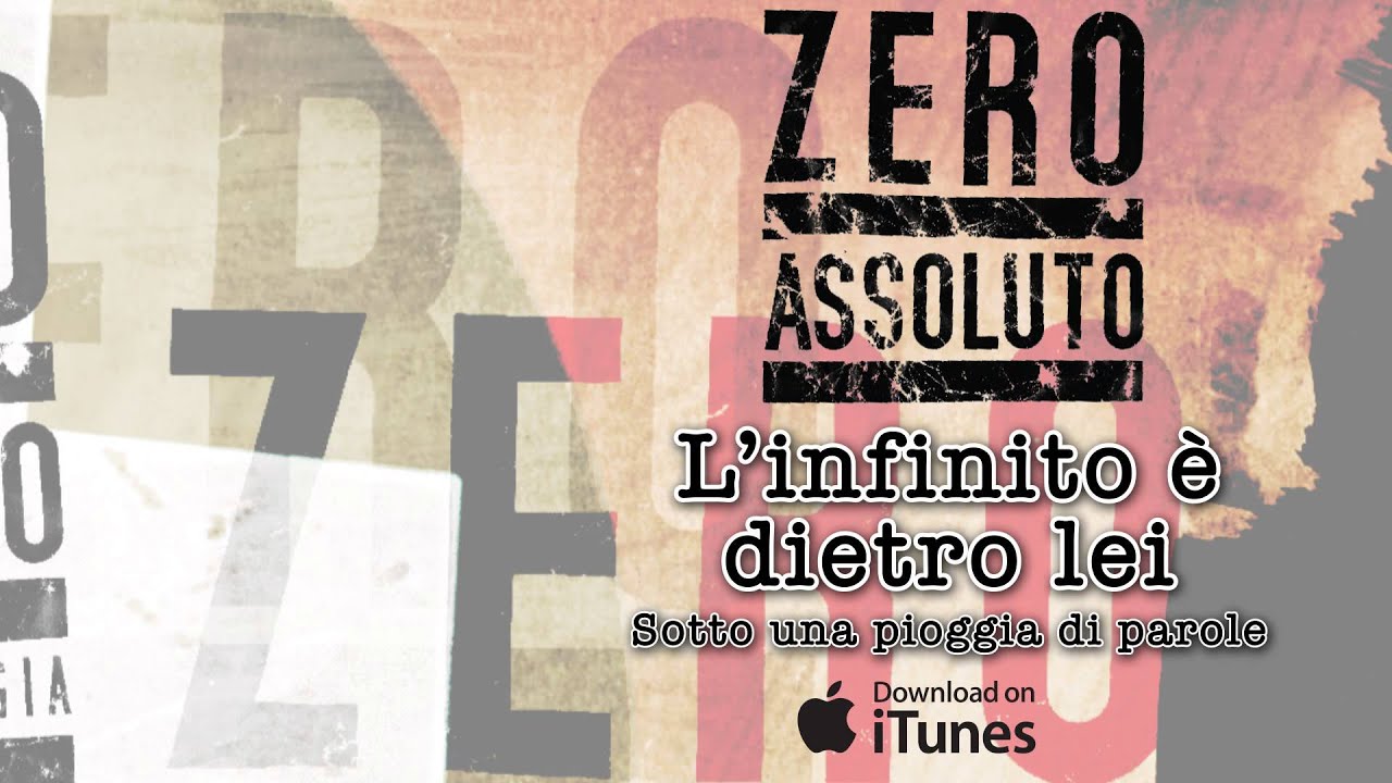 Zero Assoluto - L'infinito è dietro lei - Sotto una pioggia di parole ...