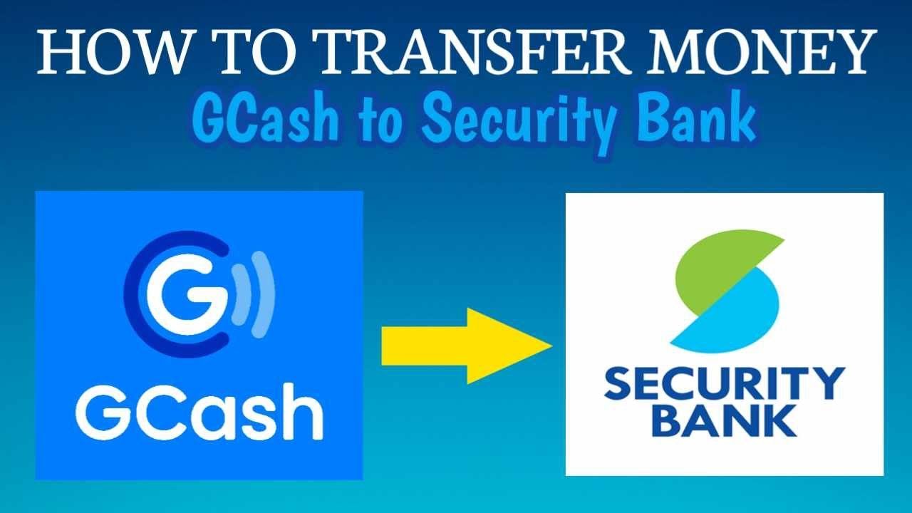 How to Transfer Money from GCash to Security Bank Corporation Account ...