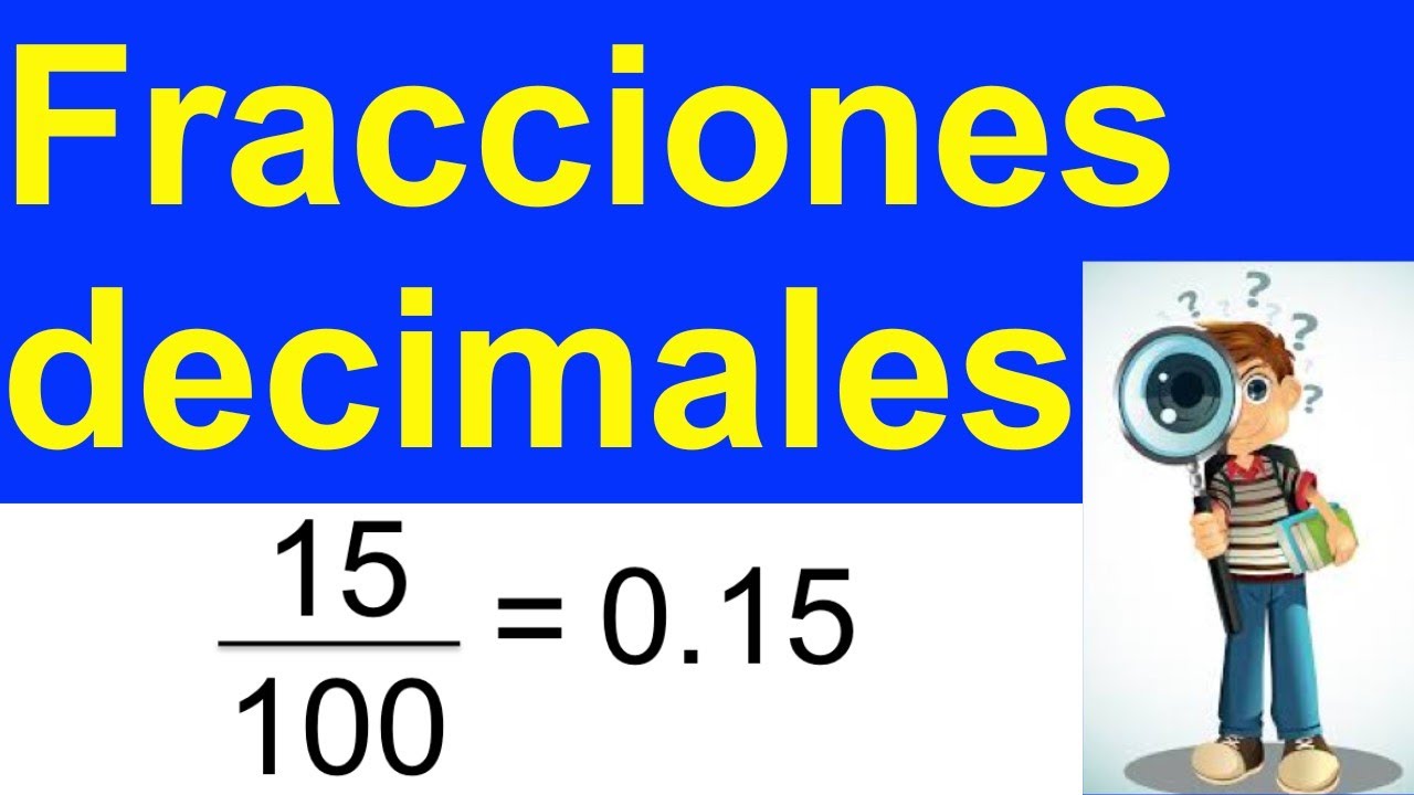 Fracciones decimales - Matemáticas - YouTube