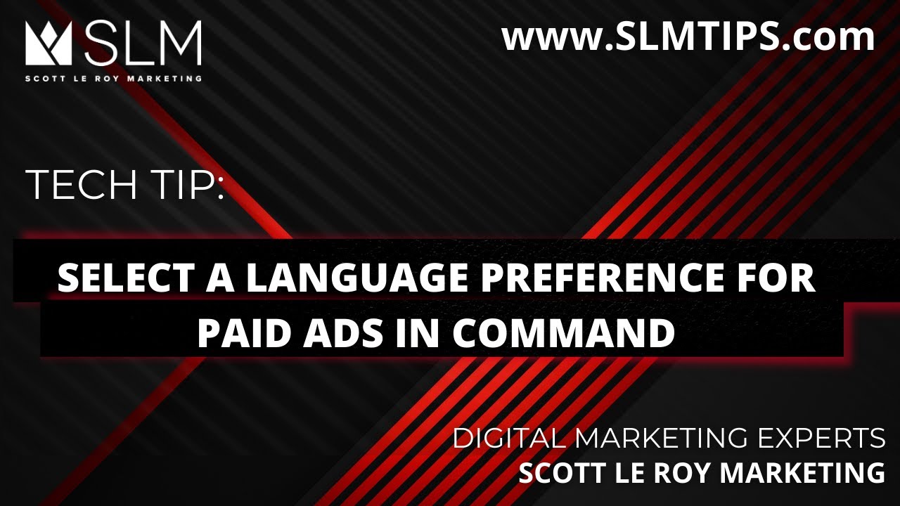 Tech Tip: Select a Language Preference for Paid Ads in Command - YouTube