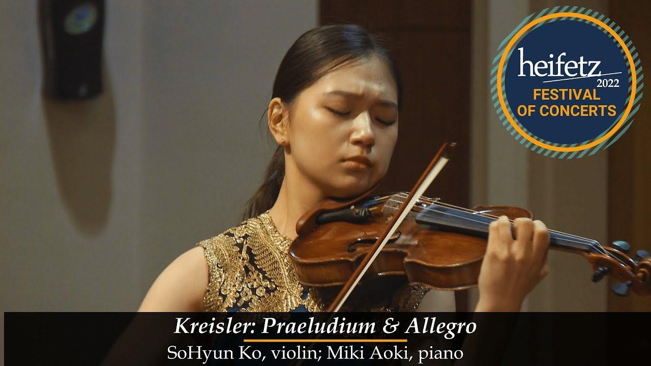 Kreisler: Praeludium & Allegro | SoHyun Ko, violin; Miki Aoki, piano ...