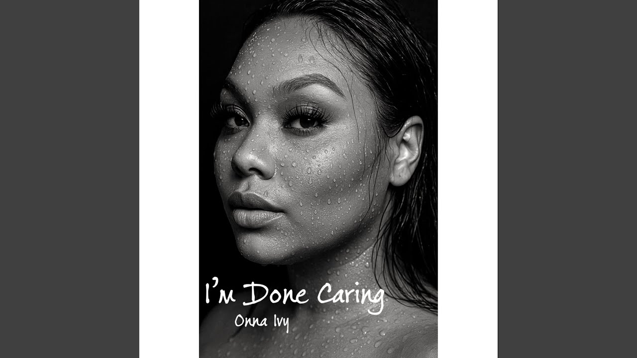 I'm Done Caring - YouTube