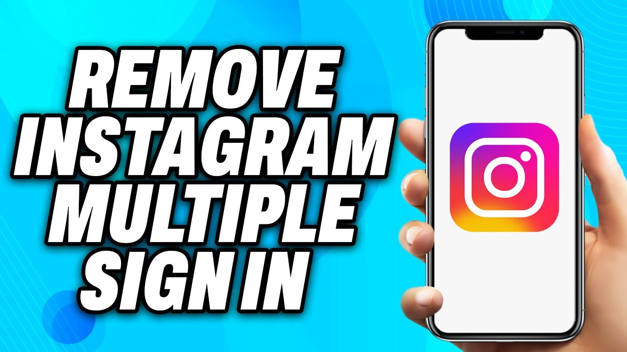 How to Remove Instagram Multiple Sign In (2025) - Easy Fix - YouTube