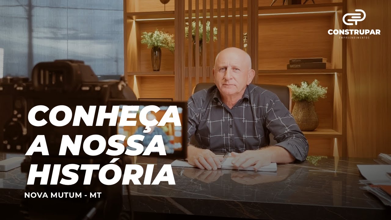 Filme institucional - História da Construpar Empreendimentos em Nova ...