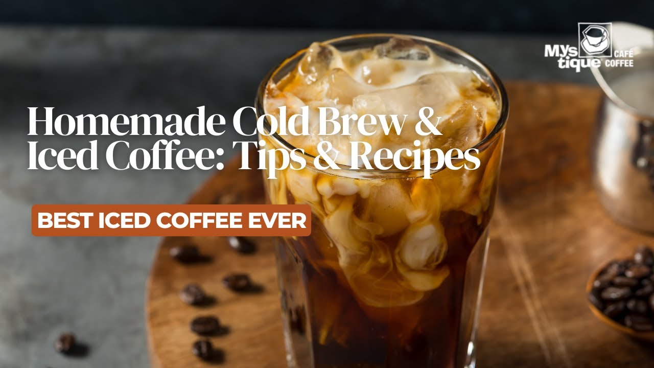 HOMEMADE COLD BREW & ICED COFFEE TIPS & RECIPES - YouTube