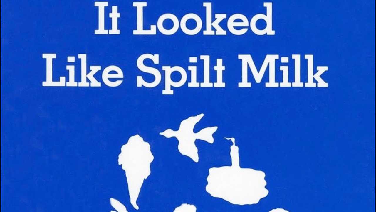 It Looked Like Spilt Milk Read-along - YouTube