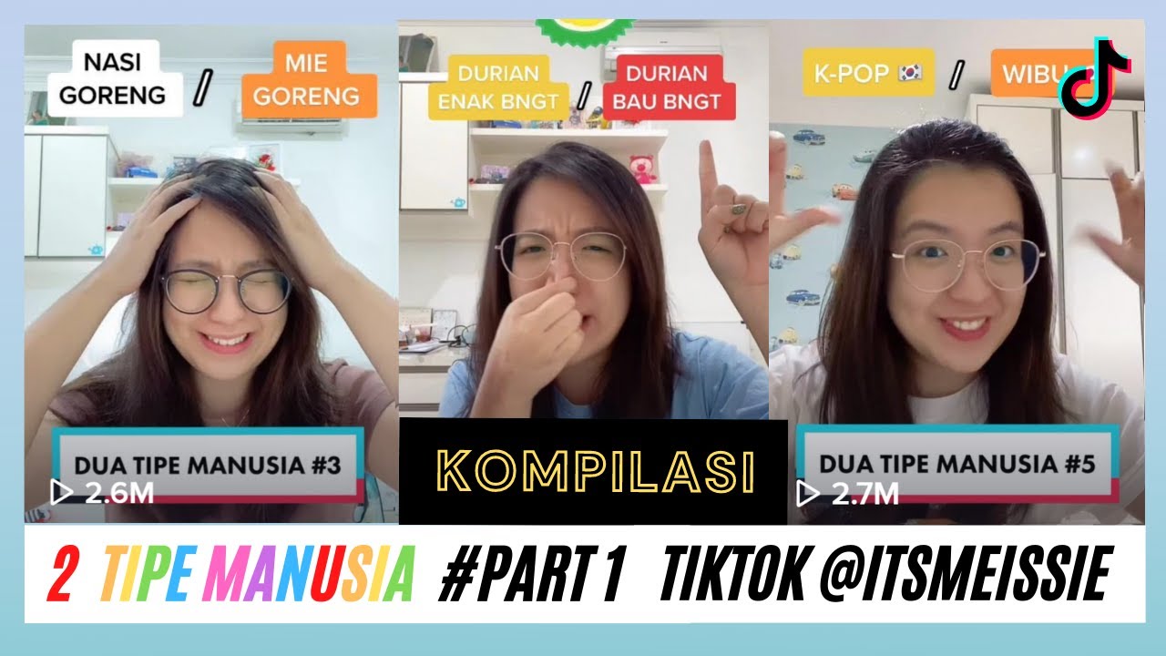 KOMPILASI 2 TIPE MANUSIA PART #1 TIKTOK @ITSMEISSIE - YouTube