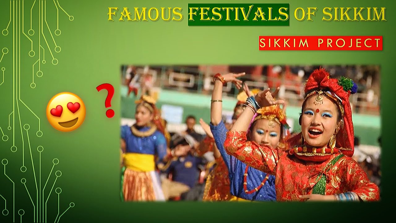 FAMOUS FESTIVALS OF SIKKIM {PROJECT}🤔 - YouTube