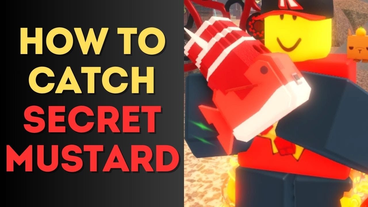 How to Catch Secret Mustard in Fisch – Roblox - YouTube