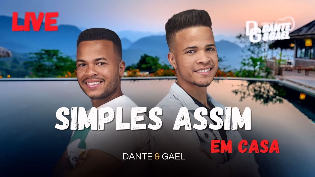 Live Simples Assim- Dante & Gael - YouTube