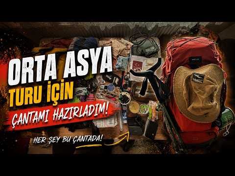 ORTA ASYA'YA KAÇIŞ | Sırt Çantamda Ne Var?