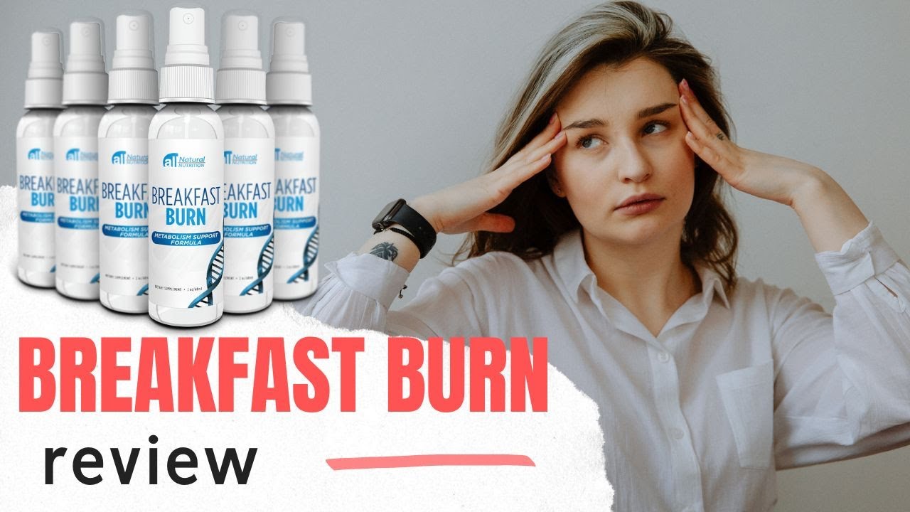 BREAKFAST BURN REVIEW 2023 I Breakfast Burn reviews I Breakfast Burn ...