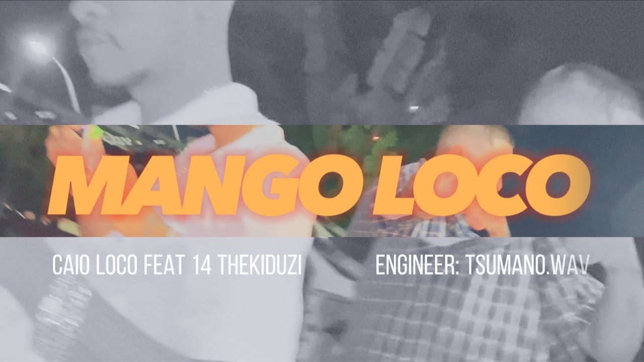 Caio Loco - Mango Loco feat. 14Thekiduzi (Clipe Oficial) - YouTube