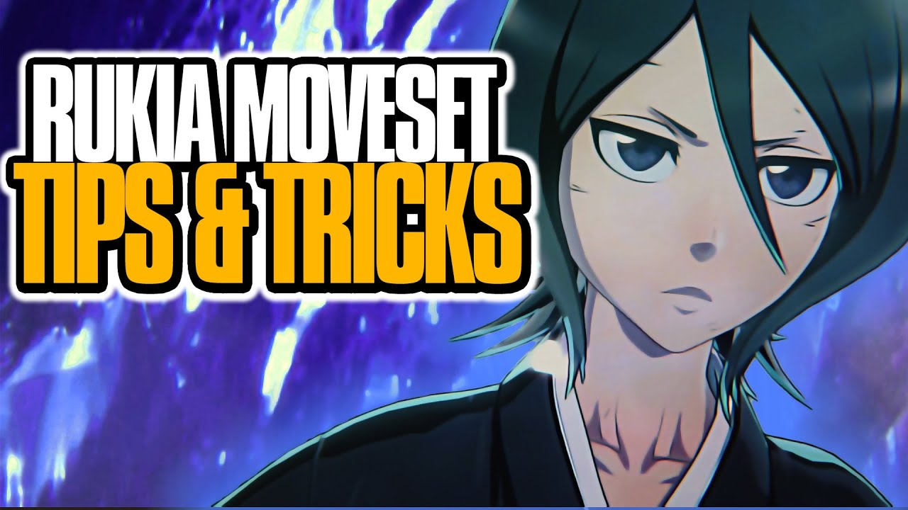 Rukia Combo Guide! Bleach Rebirth of Souls Tips & Tricks - YouTube