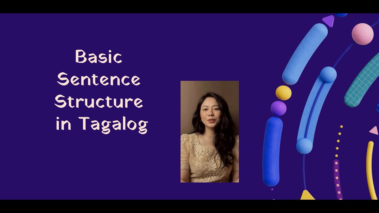 Tagalog Basic Grammar: Sentence Formation- Basic Sentence Structure For ...