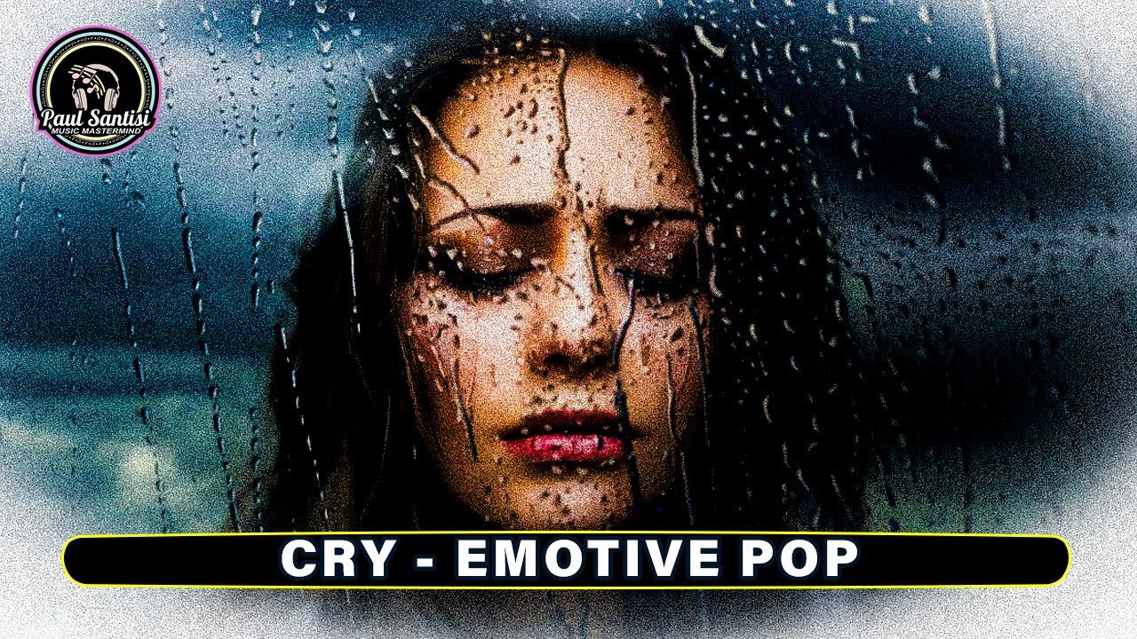 CRY - Beautiful Emotional Pop Music | Ethereal Dramatic - YouTube