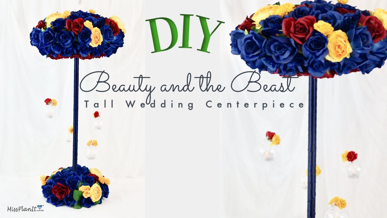 DIY Gorgeous Tall Beauty and the Beast Wedding Centerpiece | Tall ...