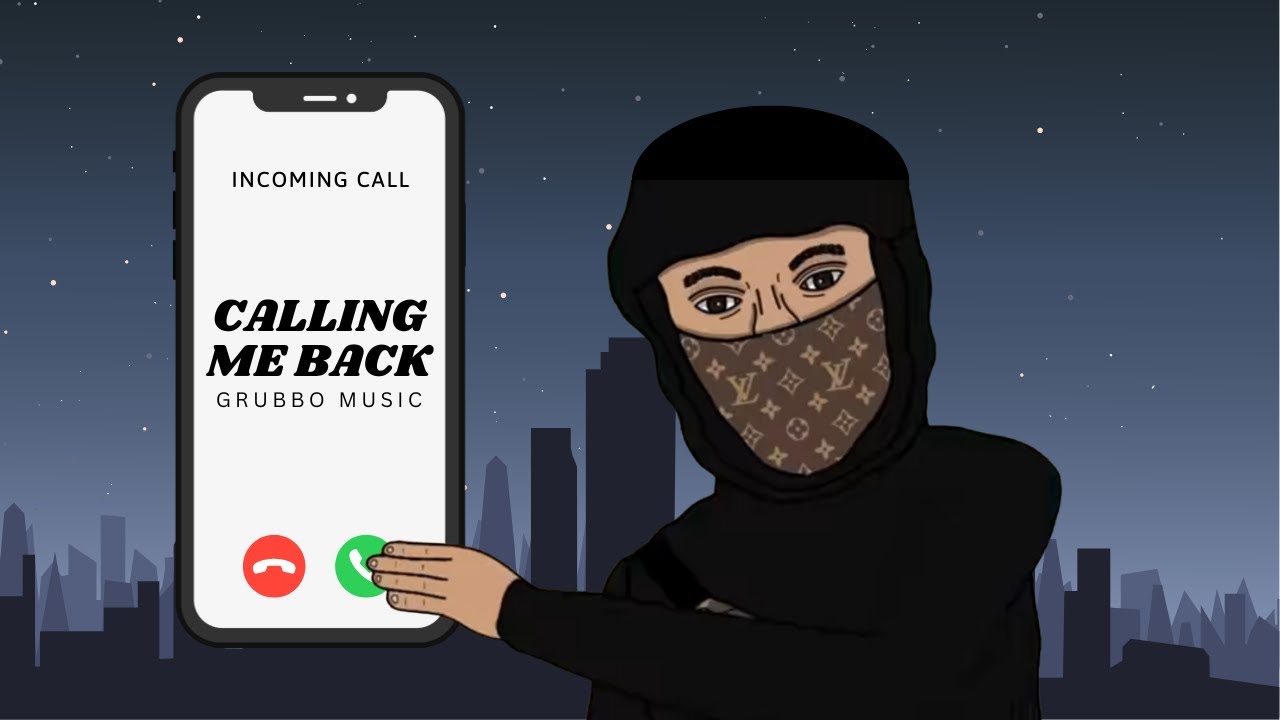 GRUBBO - KEEP CALLING ME BACK (ft) - RELLY - YouTube