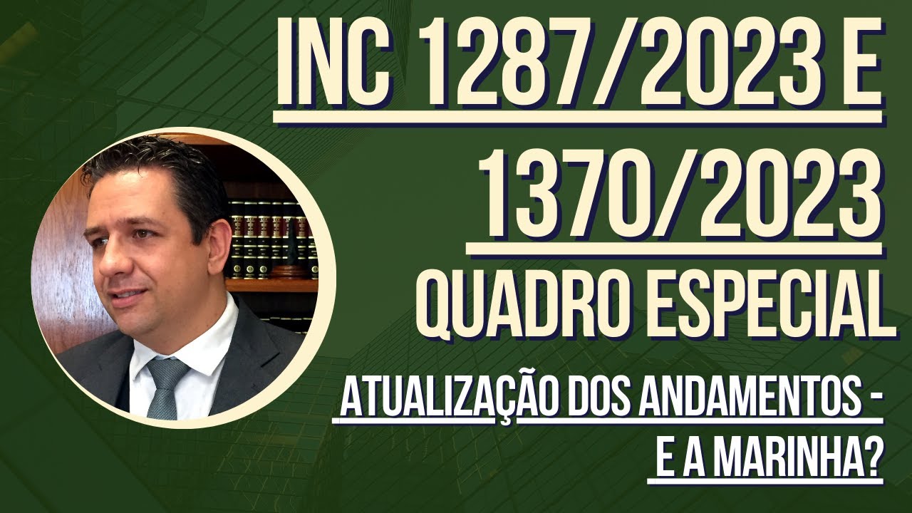 QUADRO ESPECIAL - ATUALIZAÇÃO DOS ANDAMENTOS 🔴INC 1287/2023 E 1370/2023 ...