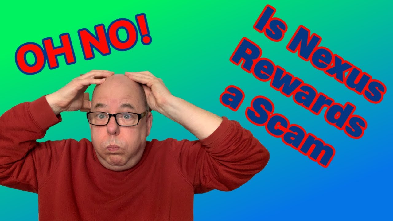 Is Nexus Rewards a Scam? - YouTube
