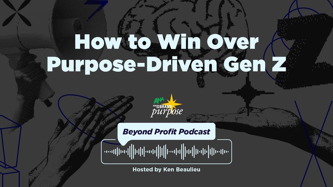 How to Win Over Purpose-Driven Gen Z - YouTube