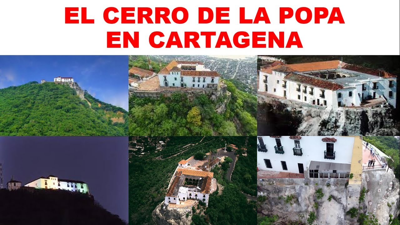 EL CERRO DE LA POPA EN CARTAGENA - YouTube