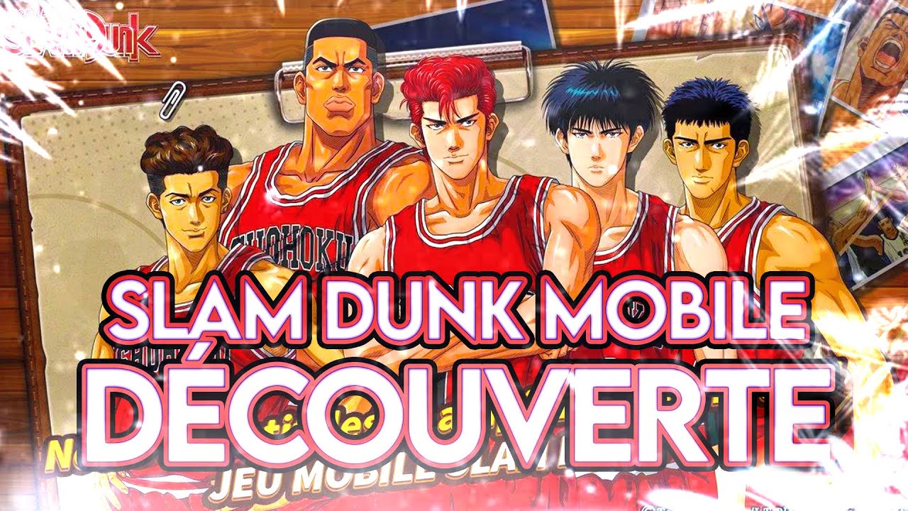 Vidéo Découverte Jeu Slam Dunk Mobile. #SlamDunk #JeuMobile - YouTube