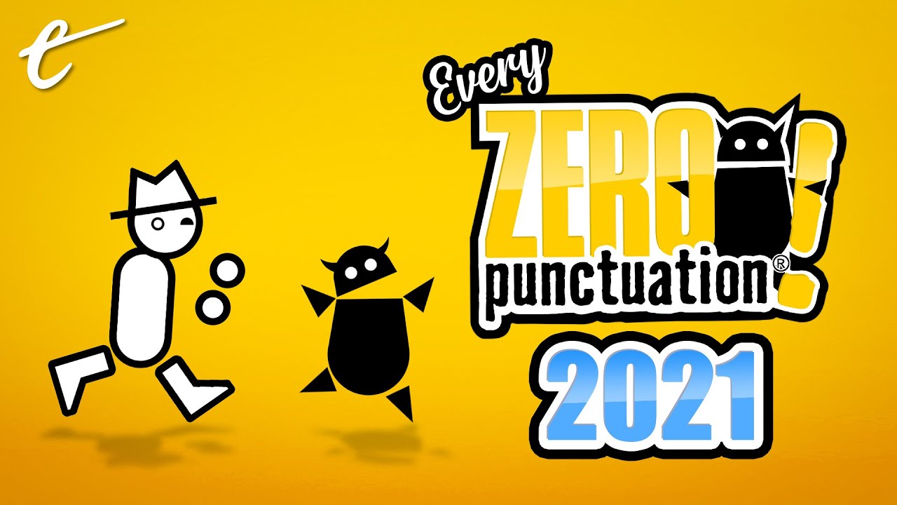 Every 2021 Zero Punctuation with No Punctuation - YouTube