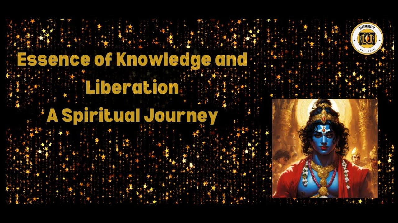 Essence of Knowledge and Liberation: A Spiritual Journey - YouTube