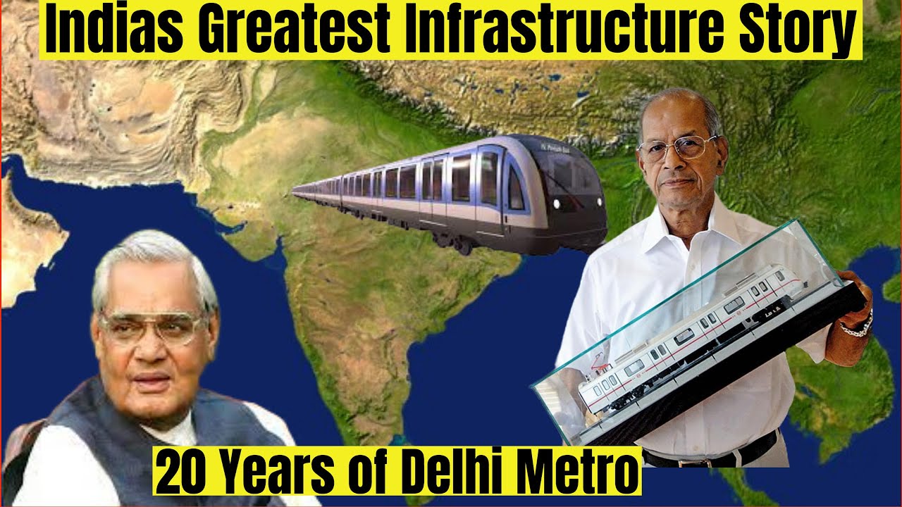 India’s Greatest Infrastructure Story : 20 Years Of Delhi Metro | Metro ...