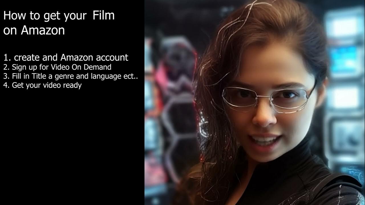 Film Making Basics: How to get your Film on Amazon in 8 easy steps - YouTube