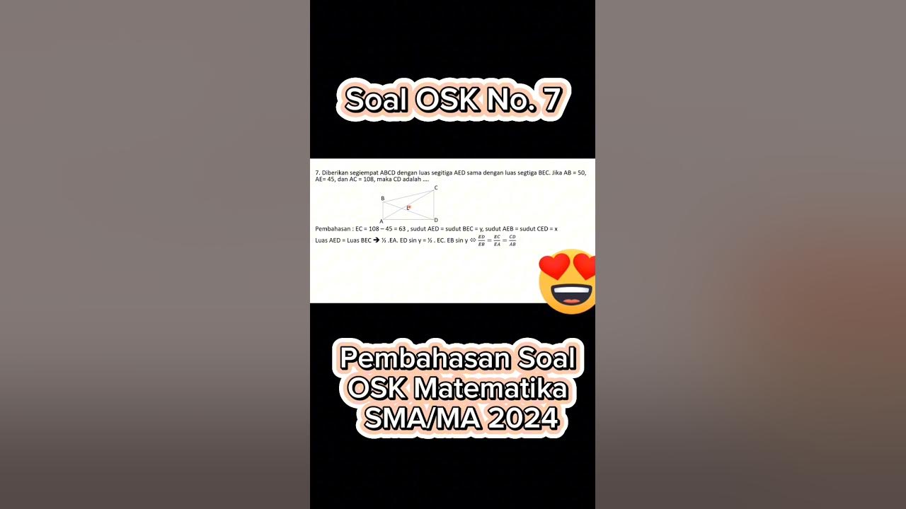Pembahasan Soal OSK Matematika SMA/MA Tahun 2024, No. 7 - YouTube